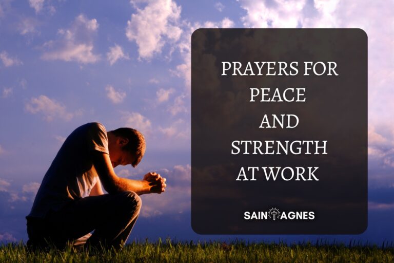 7 Prayers for Peace and Strength at Work (Printable Images)